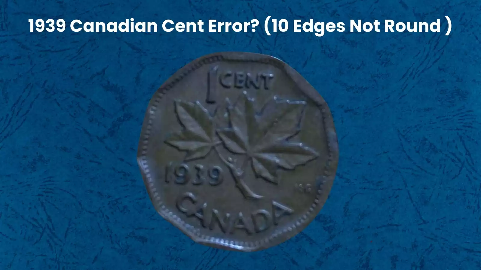 19 Most Valuable Canadian Penny Worth Money