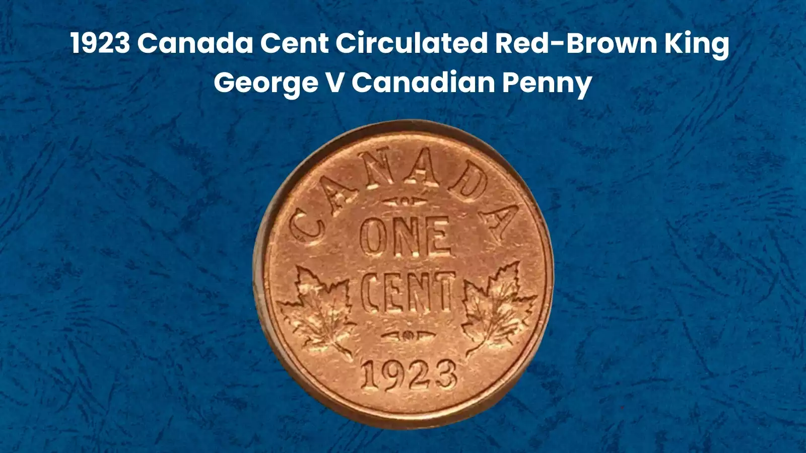 19 Most Valuable Canadian Penny Worth Money
